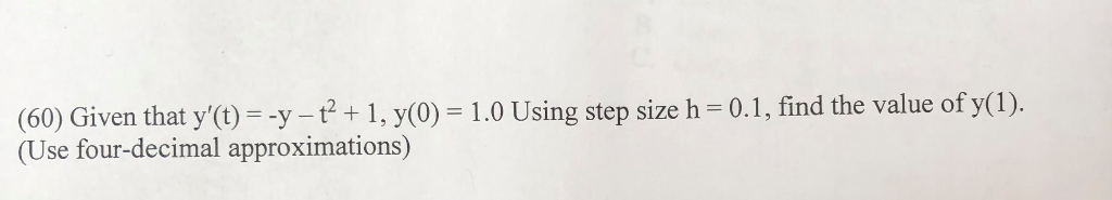 Solved Solve using Runge-Kutta 2nd Order Heun Method and | Chegg.com