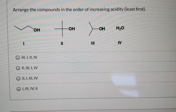 Solved Arrange the compounds in the order of increasing | Chegg.com