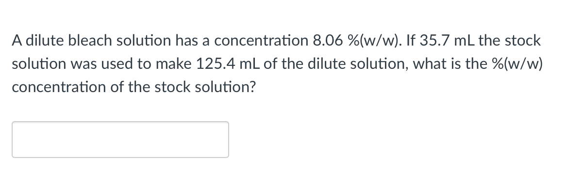 Solved A dilute bleach solution has a concentration | Chegg.com
