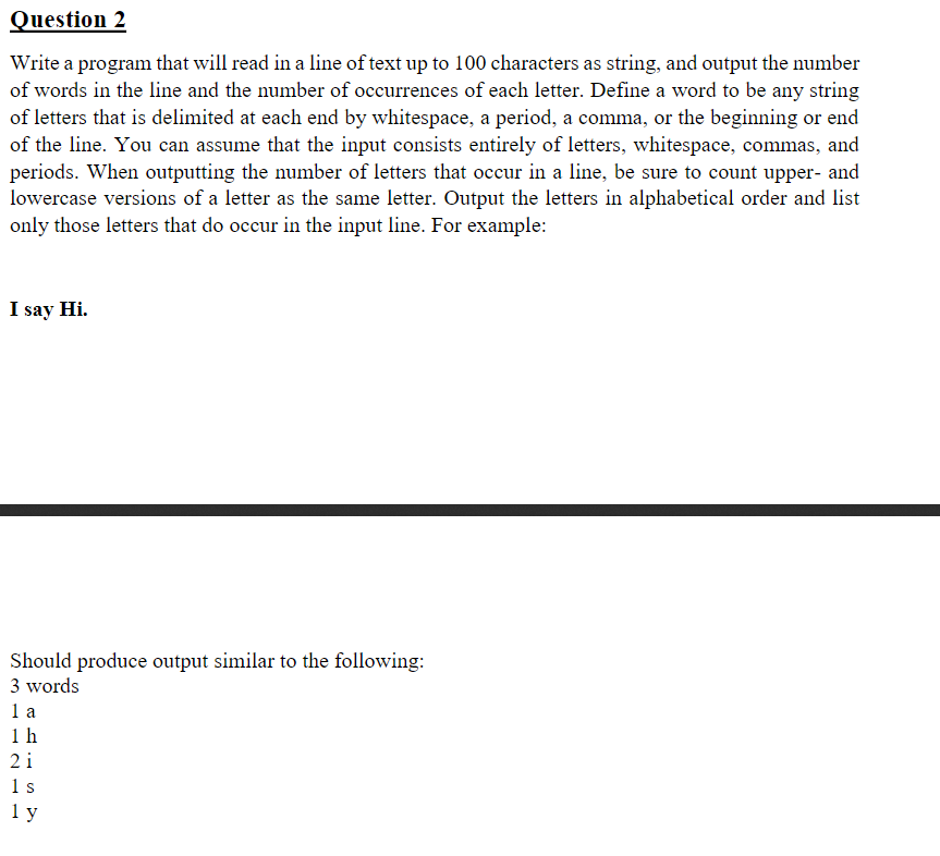 Solved Question2 Write A Program That Will Read In A Line Of