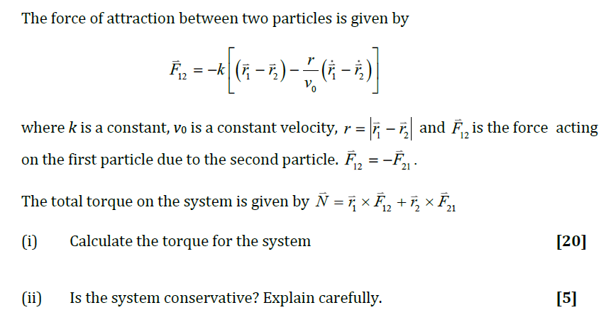Solved The force of attraction between two particles is | Chegg.com