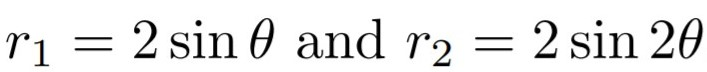Solved ri = 2 sin 0 and r2 = 2 sin 20 Find the points of | Chegg.com