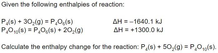Solved Given the following enthalpies of reaction: P4( | Chegg.com