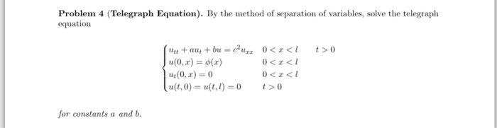 Solved By The Method Of Separation Of Variables Solve The