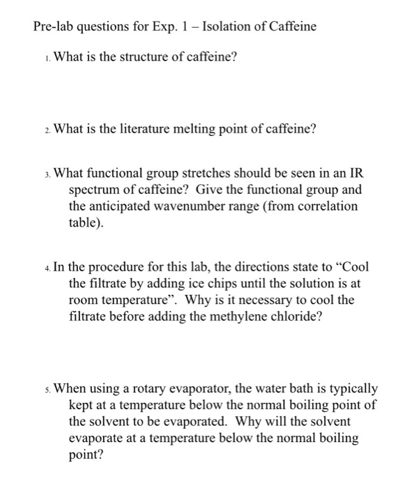 Solved Pre-lab questions for Exp. 1 - Isolation of Caffeine | Chegg.com