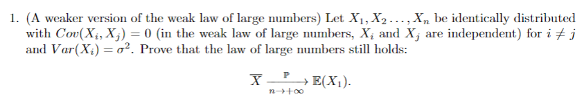 Solved 1. (A weaker version of the weak law of large | Chegg.com