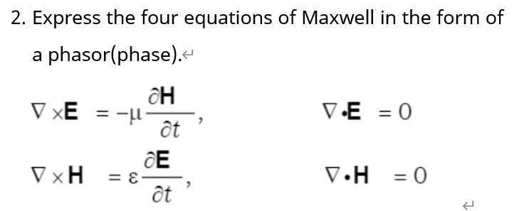 Solved 2. Express the four equations of Maxwell in the form | Chegg.com