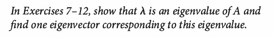 Solved In Exercises 7-12, show that λ is an eigenvalue of A | Chegg.com