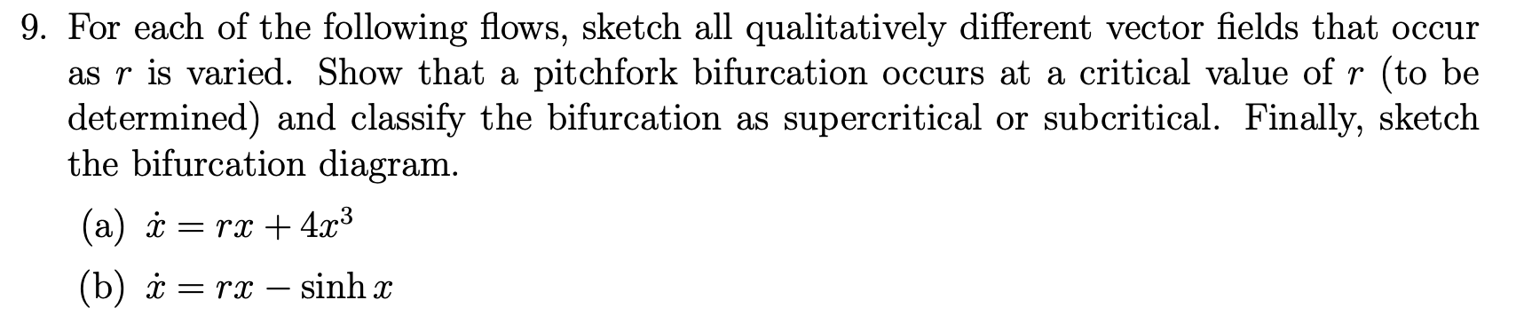 Solved 9. For each of the following flows, sketch all | Chegg.com