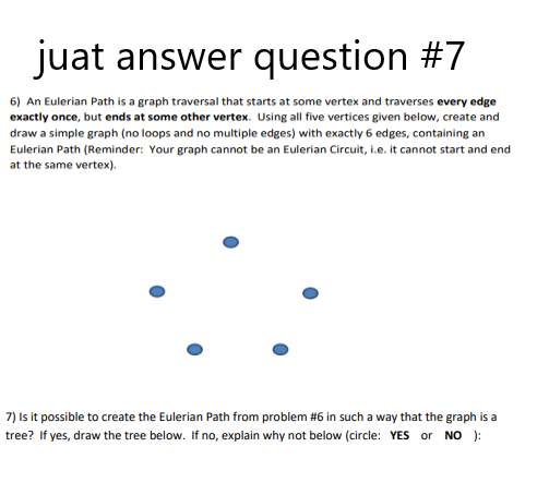 Solved juat answer question #7 6) An Eulerian Path is a | Chegg.com