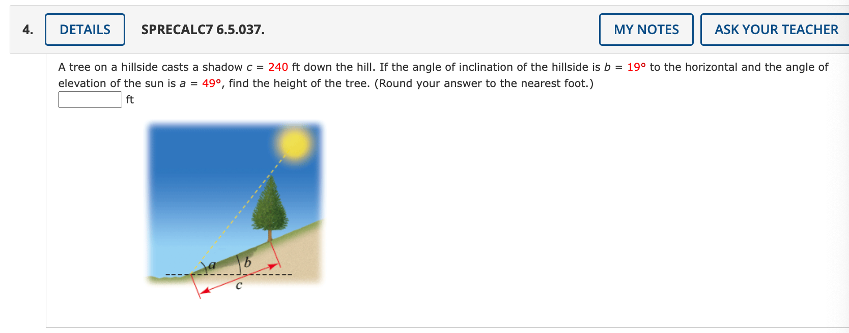 Solved A tree on a hillside casts a shadow c=240ft down the | Chegg.com