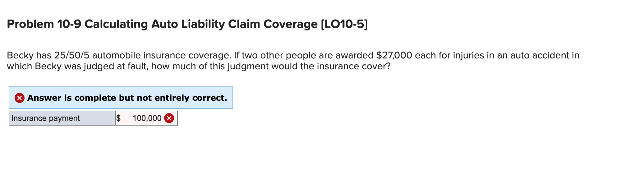 Solved Problem 10-9 ﻿Calculating Auto Liability Claim | Chegg.com