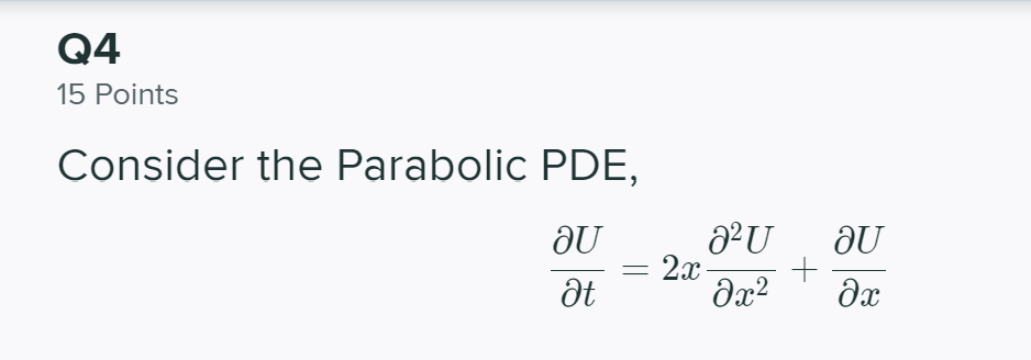 Solved Consider the Parabolic PDE, \frac{\partial | Chegg.com