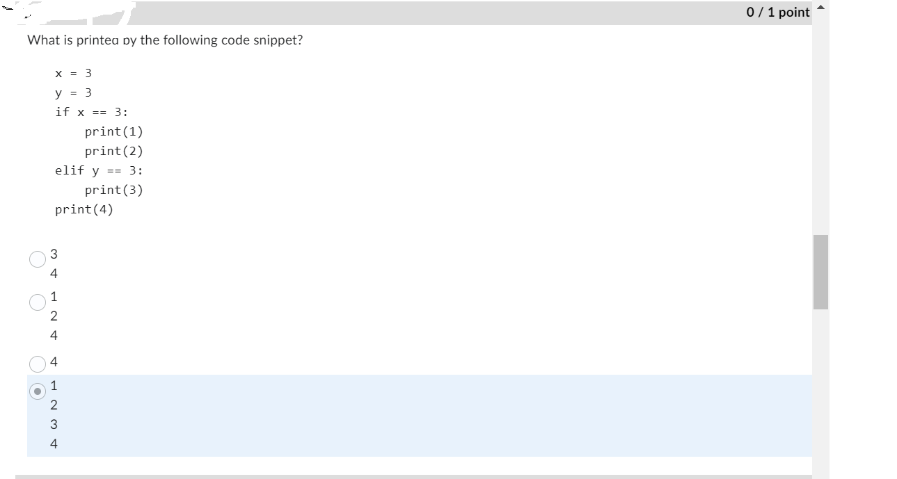Solved What is printea by the following code snippet? x=3 | Chegg.com