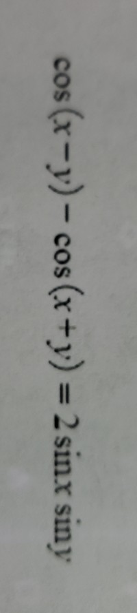 Solved cos (x-y)-cos (x +y) = 2 sinx siny | Chegg.com