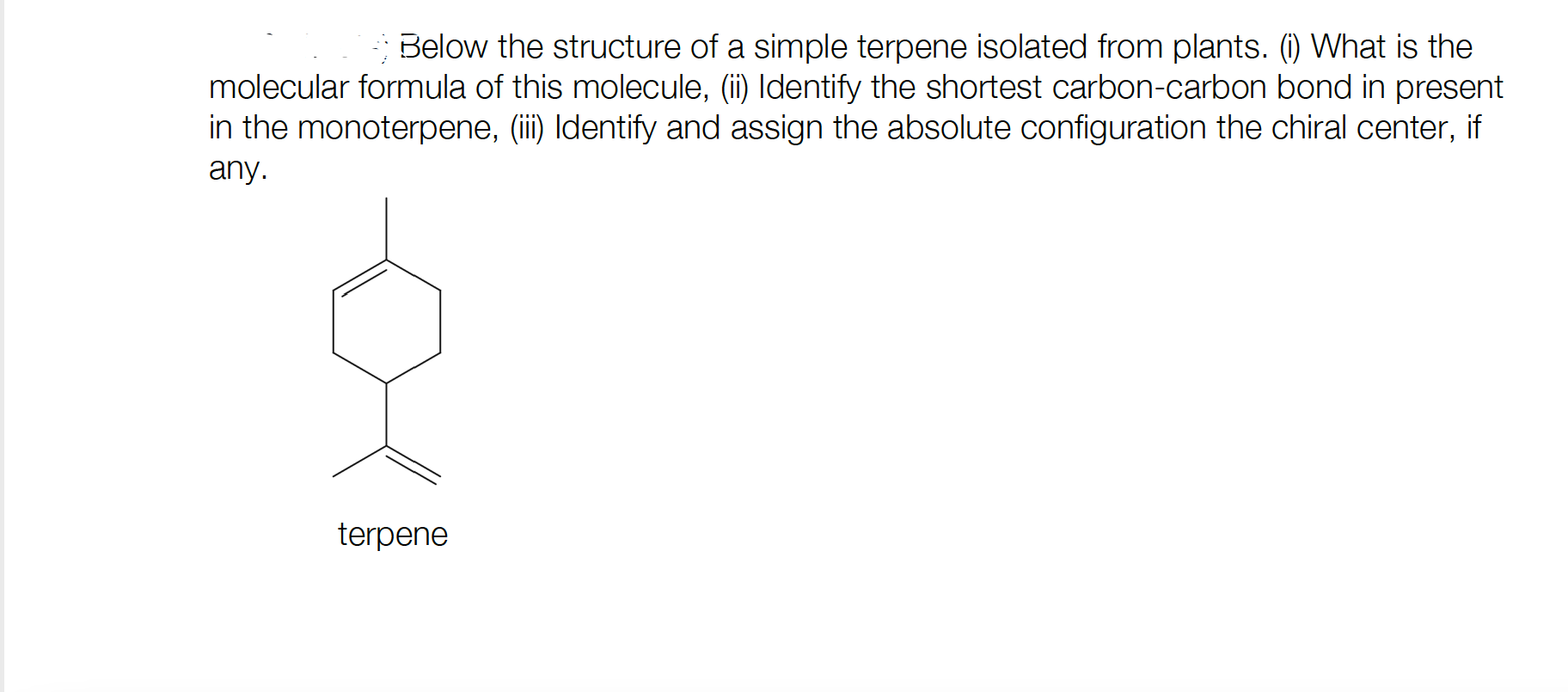 Solved Below the structure of a simple terpene isolated from | Chegg.com