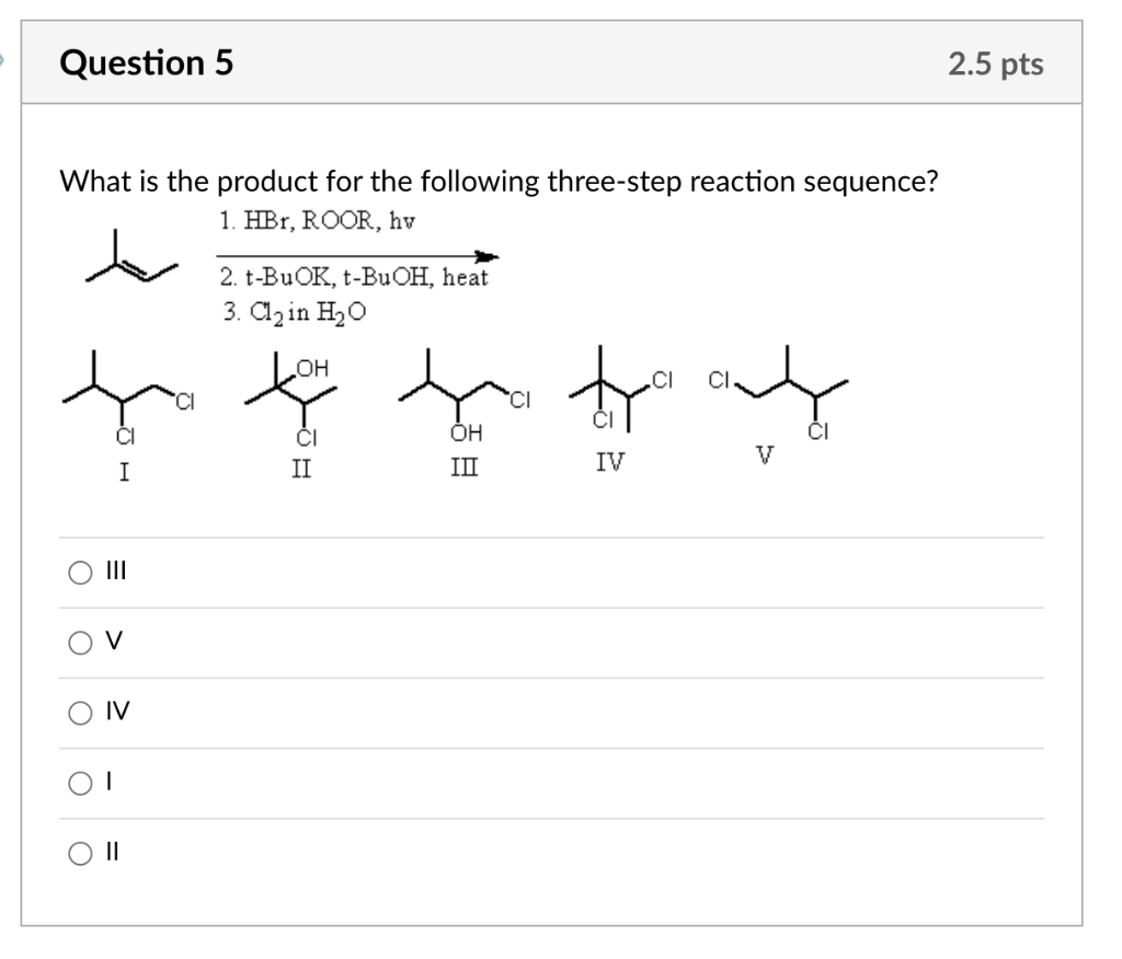Solved Question 5 2.5 pts What is the product for the | Chegg.com