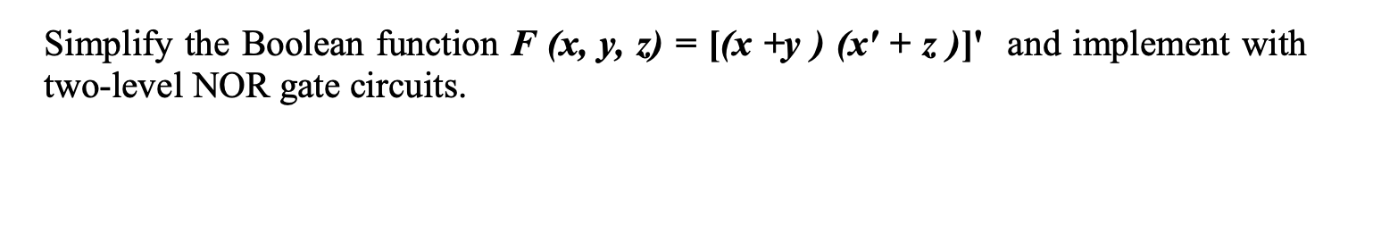 Solved Simplify The Boolean Function F X Y Z X Y