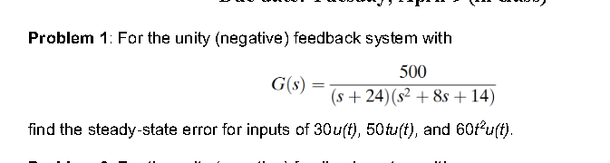 Solved Problem 1: For the unity (negative) feedback system | Chegg.com