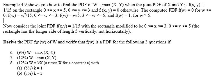 Solved Example 4.9 shows you how to find the PDF of W=max | Chegg.com