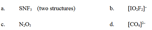 Solved a. SNF3 (two structures) b. IOF c. N20 d. CO | Chegg.com