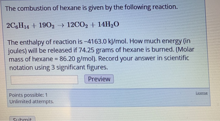 Solved The combustion of hexane is given by the following | Chegg.com