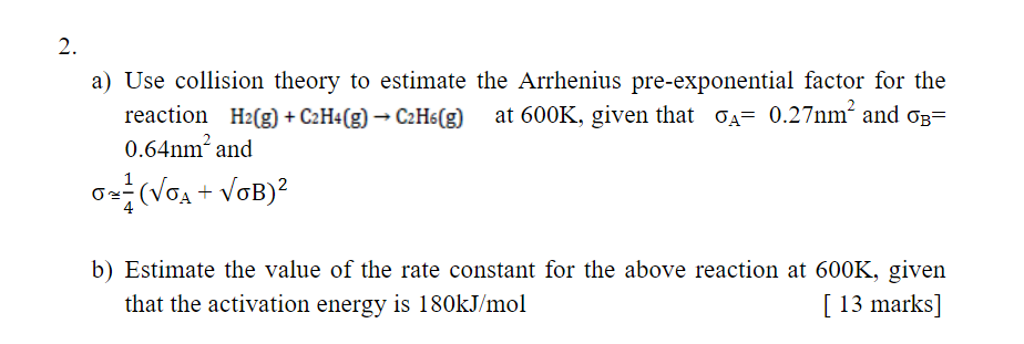 Solved a) Use collision theory to estimate the Arrhenius | Chegg.com