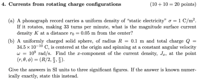 Solved 4. Currents from rotating charge configurations (10+ | Chegg.com