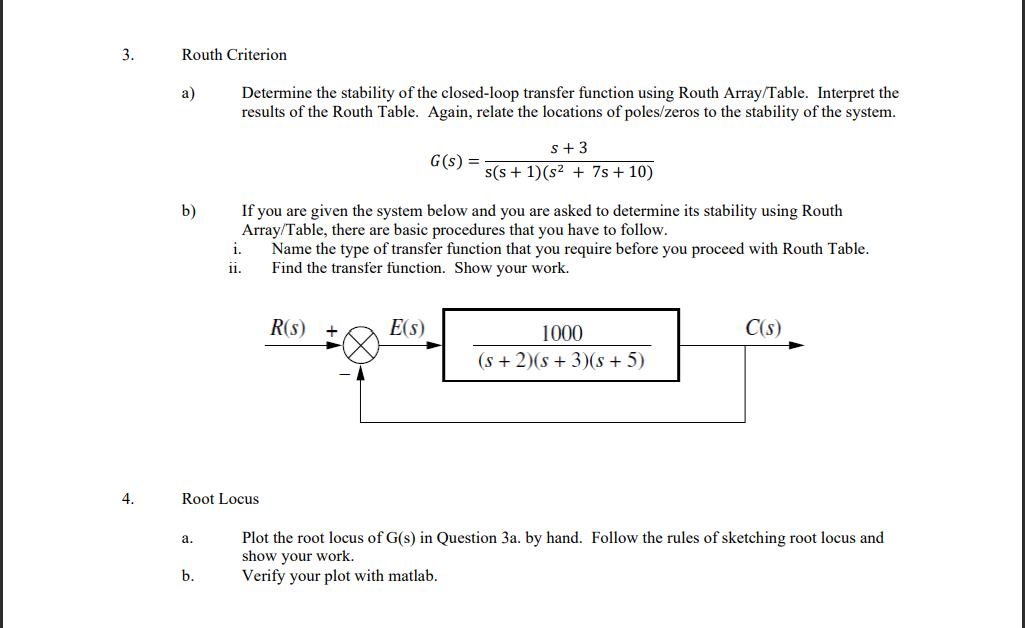 Solved 3. Routh Criterion a) Determine the stability of the | Chegg.com