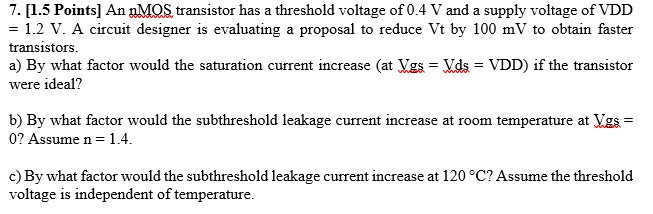 Solved [1.5 ﻿Points] ﻿An nMOS transistor has a threshold | Chegg.com