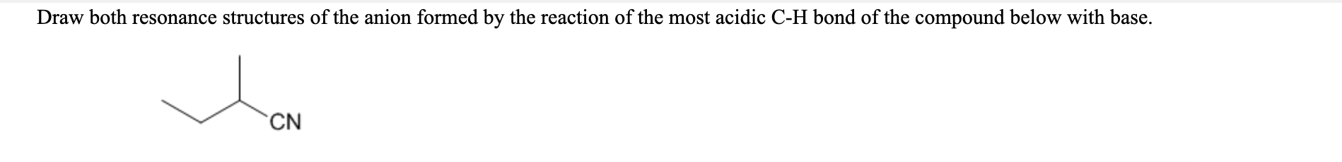Solved Draw both resonance structures of the anion formed by | Chegg.com