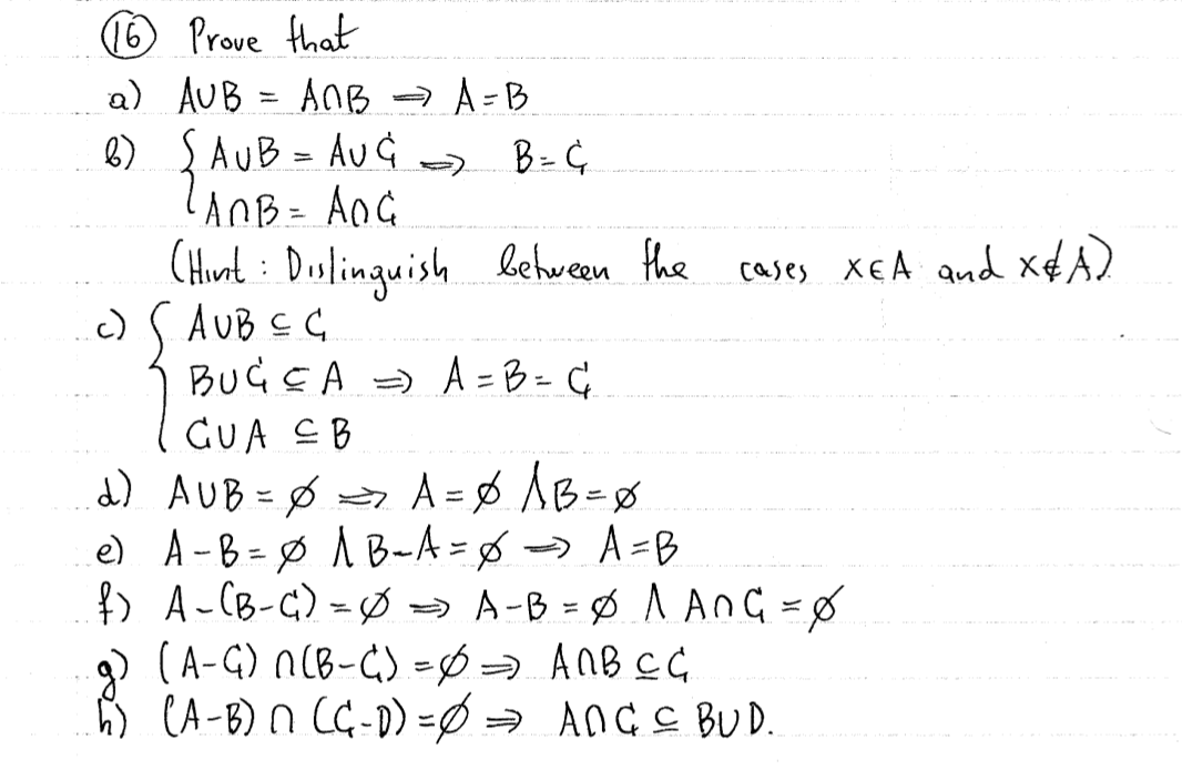 Solved 16 Prove that a) AU B = AnB => A-B b) {AUB AUB= Au & | Chegg.com