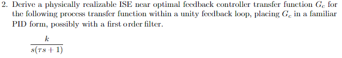 Solved 2. Derive a physically realizable ISE near optimal | Chegg.com