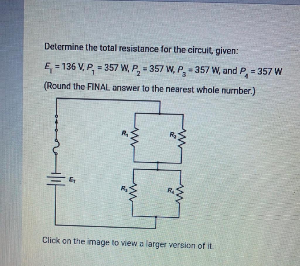 Solved Determine the total resistance for the circuit, | Chegg.com
