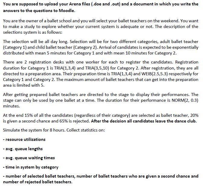 Solved You are supposed to upload your Arena files (.doe and | Chegg.com
