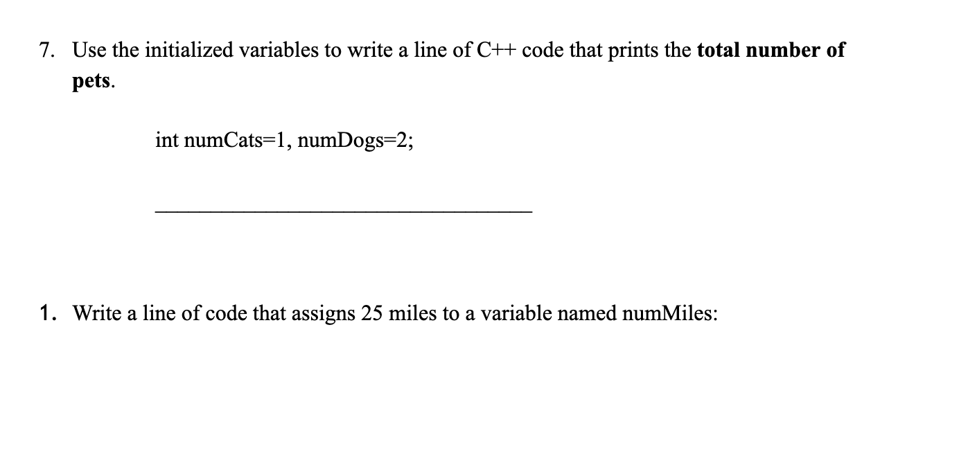 Solved 7. Use the initialized variables to write a line of | Chegg.com