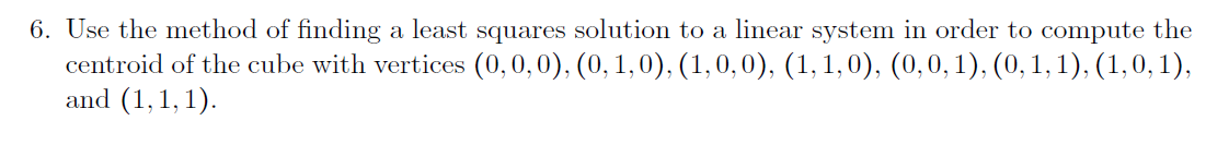 Solved 6. Use the method of finding a least squares solution | Chegg.com