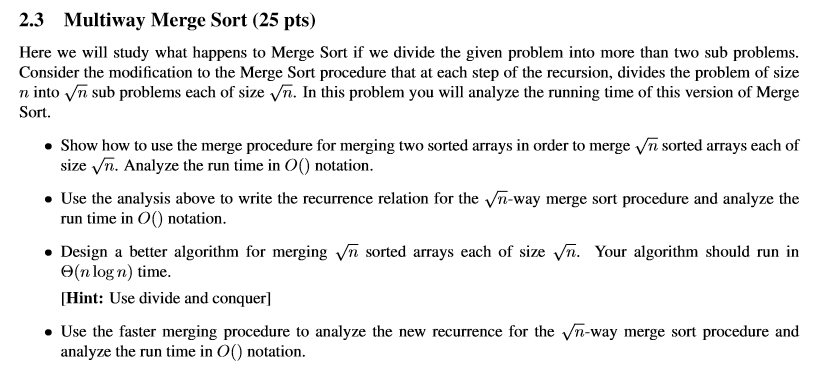 2.3 Multiway Merge Sort (25 pts) Here we will study | Chegg.com