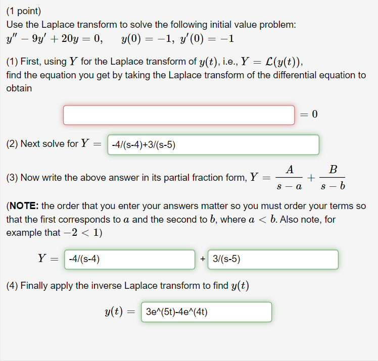 Solved (1 point) Use the Laplace transform to solve the | Chegg.com