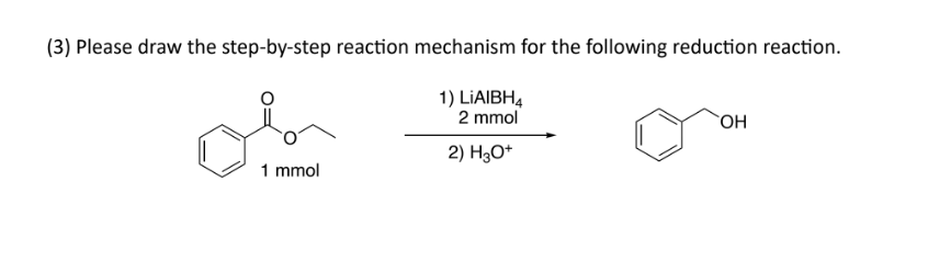 Solved (3) Please draw the step-by-step reaction mechanism | Chegg.com