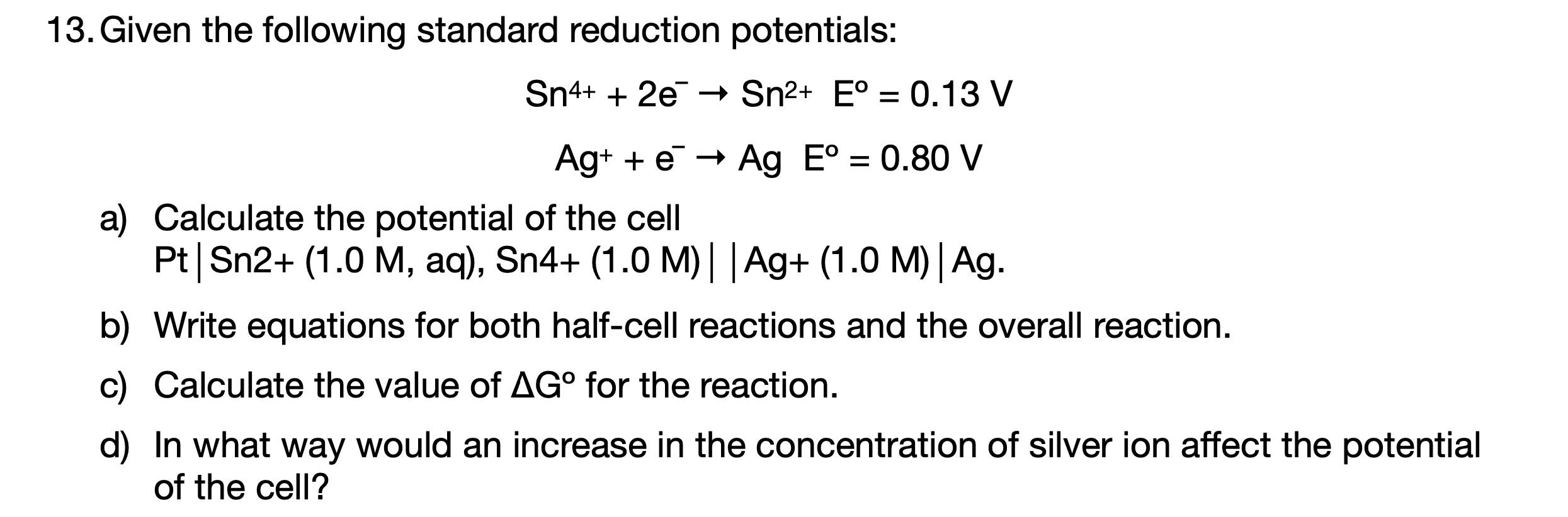 Solved 13. Given the following standard reduction | Chegg.com