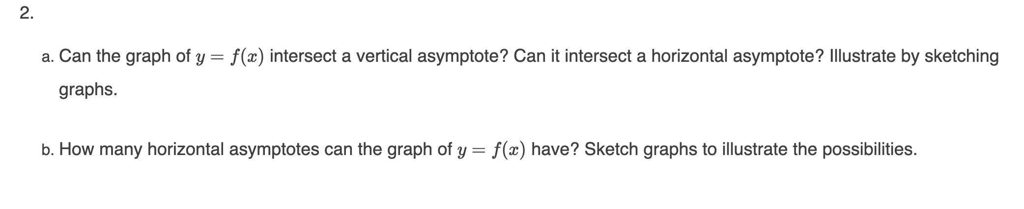 Solved 2 . a. Can the graph of y = f(x) intersect a vertical | Chegg.com