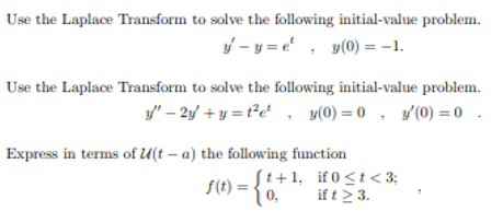 Solved Use the Laplace Transform to solve the following | Chegg.com