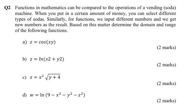 Solved Q2 Functions in mathematics can be compared to the | Chegg.com