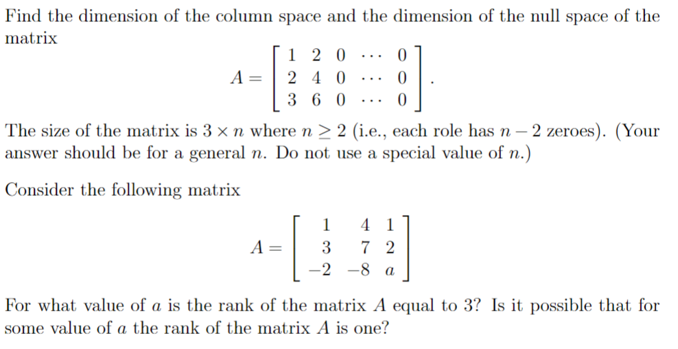 Solved Find the dimension of the column space and the | Chegg.com