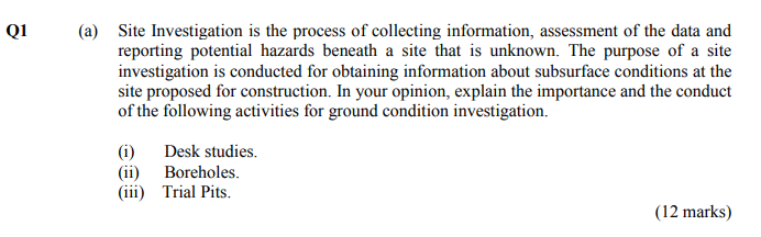 Solved Q1 (a) Site Investigation is the process of | Chegg.com