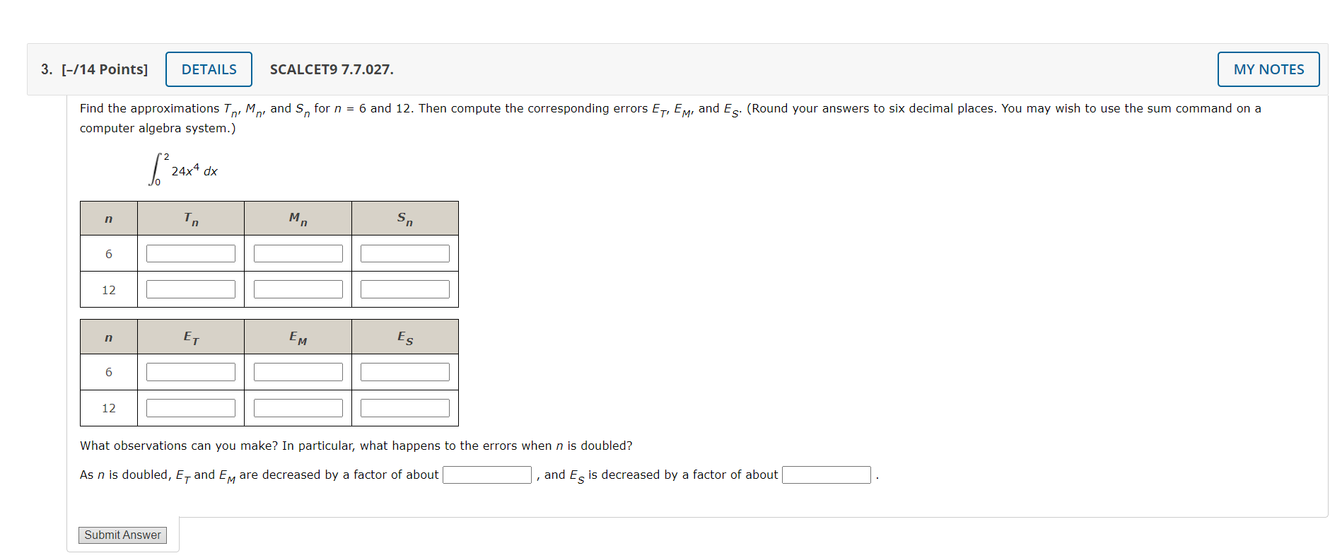 Solved Find the approximations Tn, Mn, and Sn for n = 6 and | Chegg.com