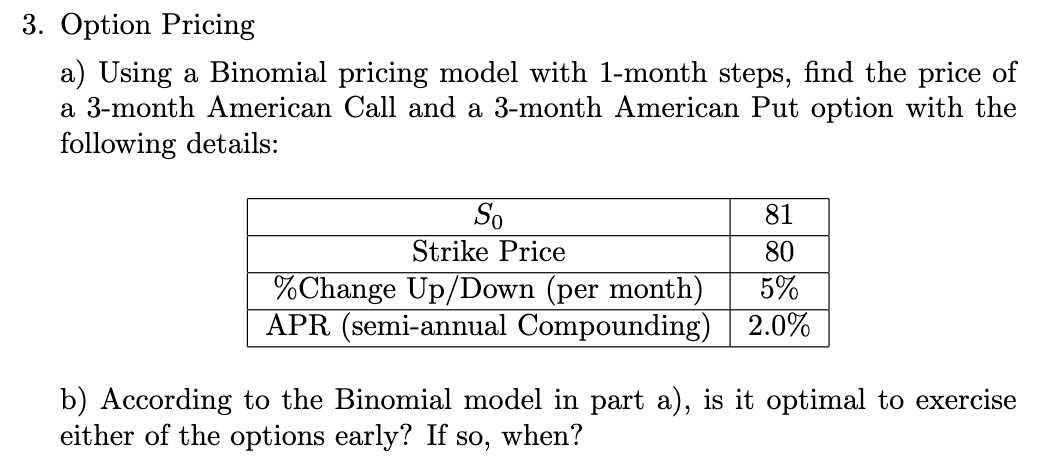 3. Option Pricing a) Using a Binomial pricing model | Chegg.com