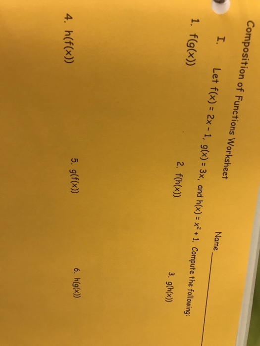 Solved Composition of Functions Worksheet Name Let fo) 2x | Chegg.com