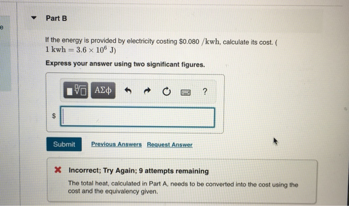 Part B If the energy is provided by electricity | Chegg.com